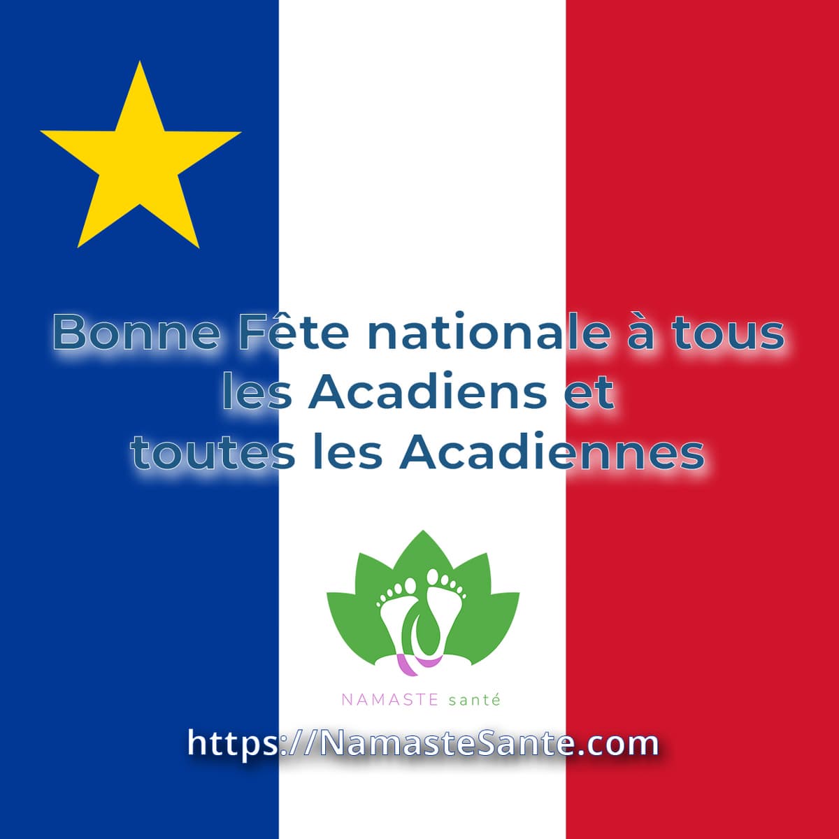 Célébrons tous ensemble la Fête nationale des Acadiens